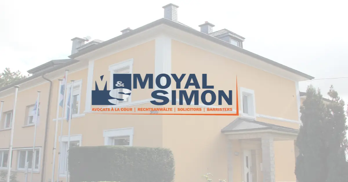 MOYAL & SIMON | LAWFIRM IN LUXEMBOURG